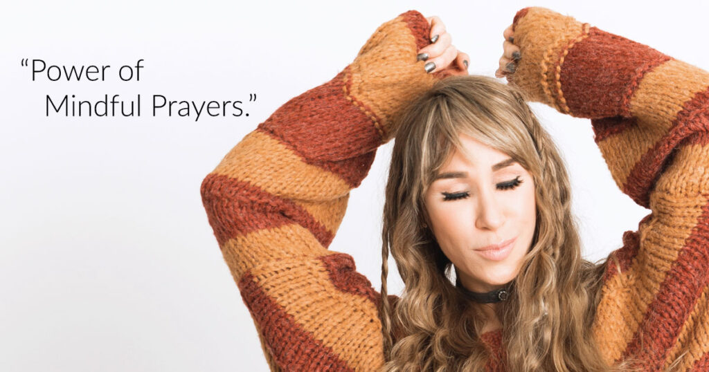 Power of Mindful Prayers – The Goddess Within